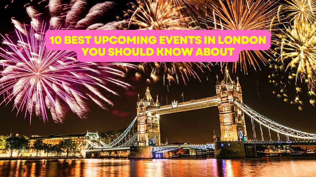 10 Best Upcoming New Year Events in London You Should Enjoy
