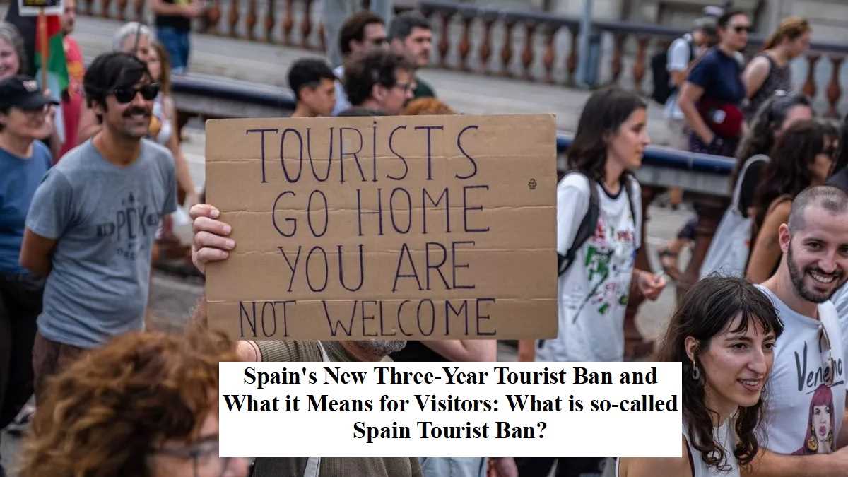 What is so-called Spain Tourist Ban